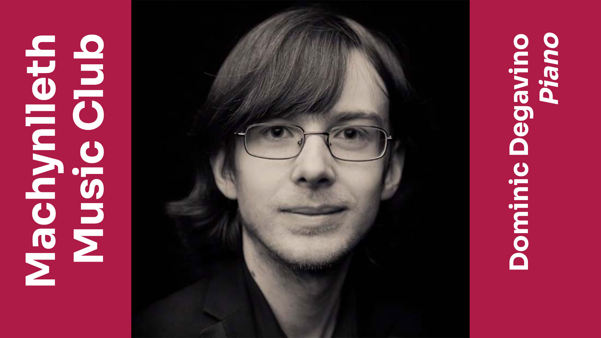 Clwb Cerdd Machynlleth: Dominic Degavino - MOMA Machynlleth