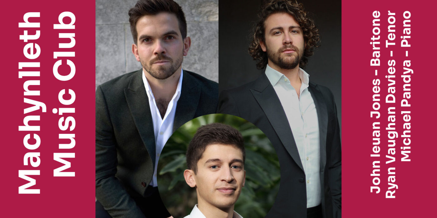 John Ieuan Jones - Baritone, Ryan Vaughan Davies - Tenor, Michael ...